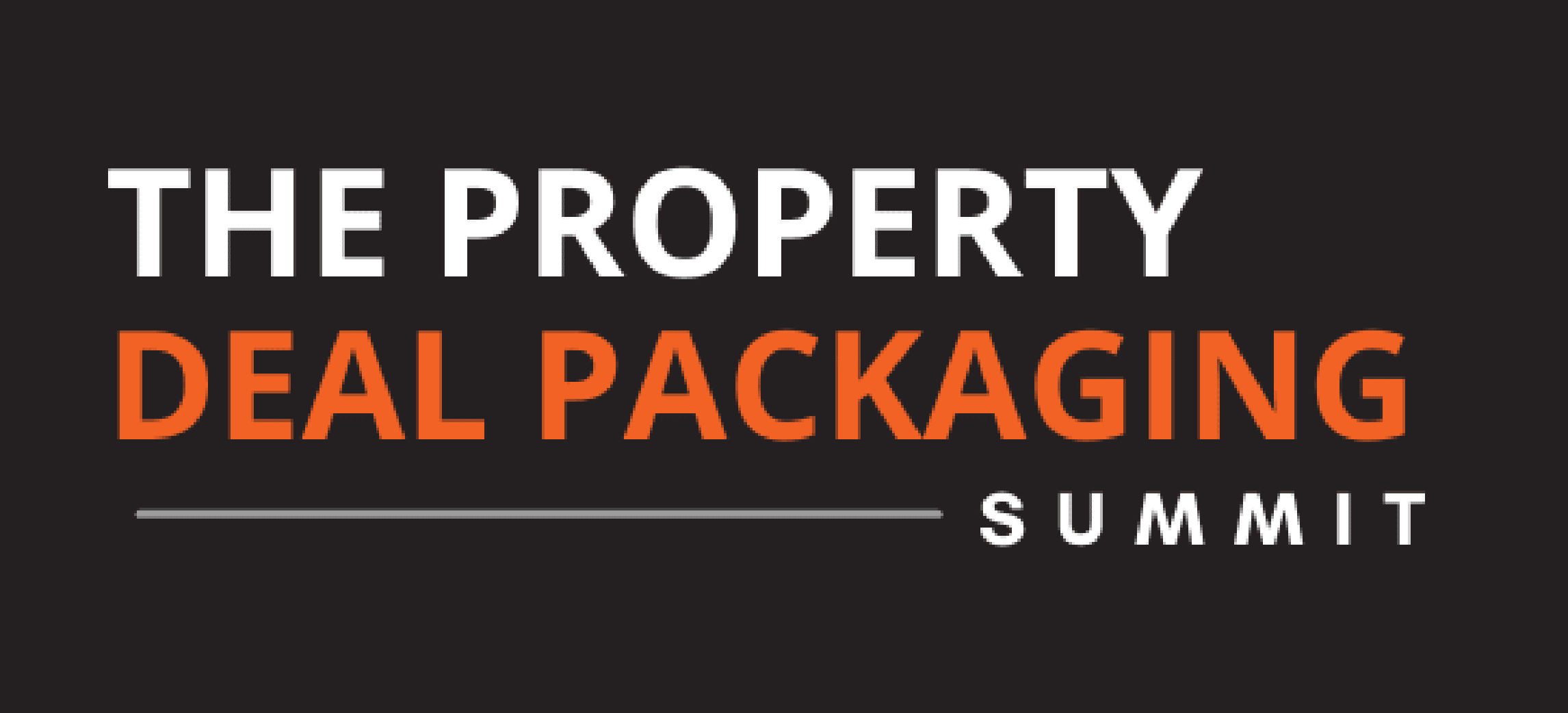 The Property Deal Packaging Summit